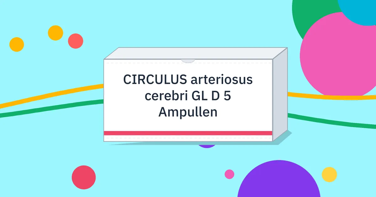 Symbolbild: Packung mit der Aufschrift CIRCULUS arteriosus cerebri GL D 5 Ampullen (PZN 02912283) – Verfügbarkeit und Bezug in Apotheken in Frankfurt am Main