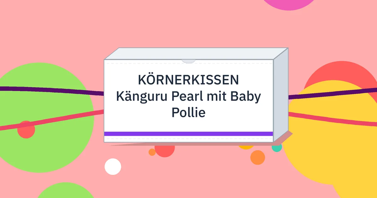 Symbolbild: Packung mit der Aufschrift KÖRNERKISSEN Känguru Pearl mit Baby Pollie (PZN 19392712) – Verfügbarkeit und Bezug in Apotheken in Frankfurt am Main