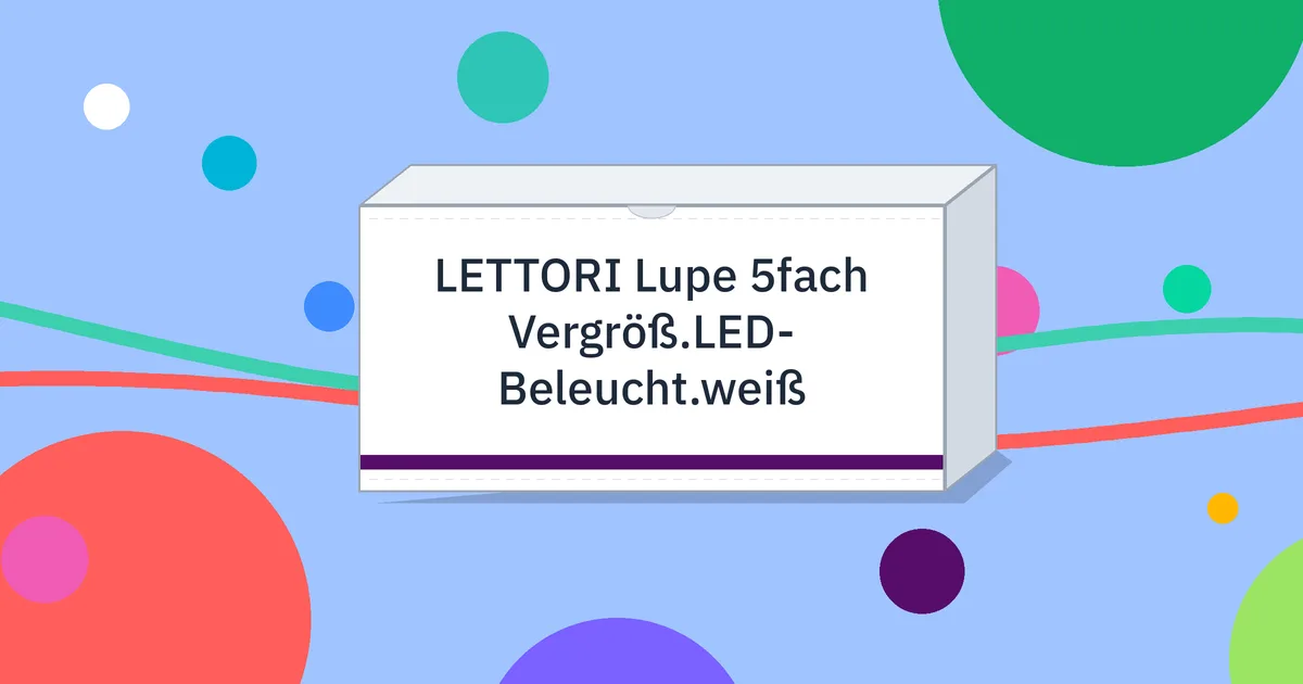 Symbolbild: Packung mit der Aufschrift LETTORI Lupe 5fach Vergröß.LED-Beleucht.weiß (PZN 11479690) – Verfügbarkeit und Bezug in Apotheken in Frankfurt am Main