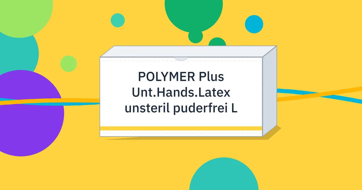 Symbolbild: Packung mit der Aufschrift POLYMER Plus Unt.Hands.Latex unsteril puderfrei L (PZN 15591805) – Verfügbarkeit und Bezug in Apotheken in Frankfurt am Main