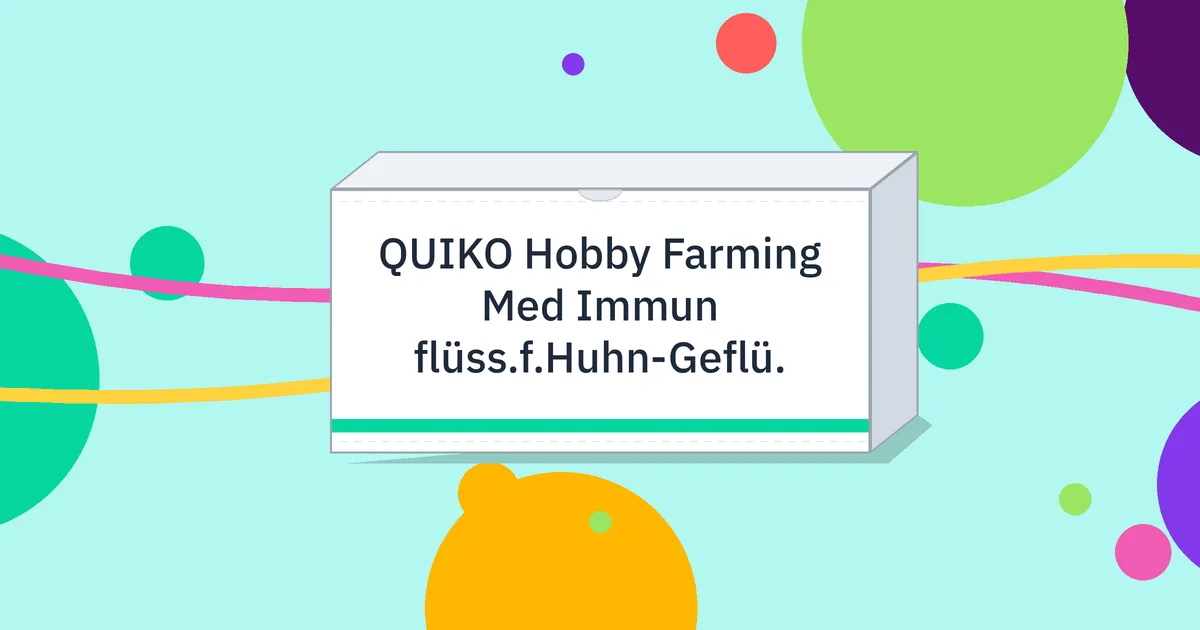 Symbolbild: Packung mit der Aufschrift QUIKO Hobby Farming Med Immun flüss.f.Huhn-Geflü. (PZN 19206402) – Verfügbarkeit und Bezug in Apotheken in Frankfurt am Main