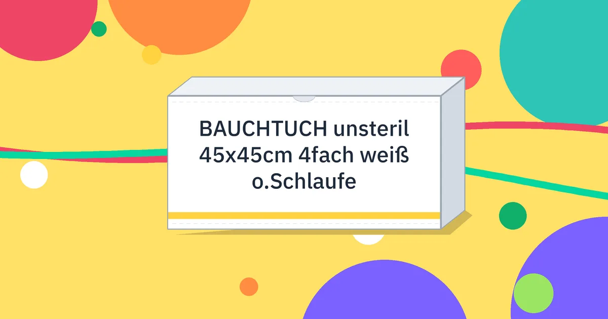 Symbolbild: Packung mit der Aufschrift BAUCHTUCH unsteril 45x45cm 4fach weiß o.Schlaufe (PZN 02195918) – Verfügbarkeit und Bezug in Apotheken in Frankfurt am Main