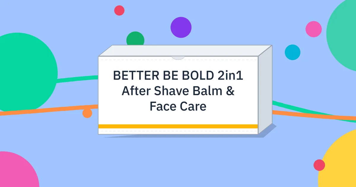 Symbolbild: Packung mit der Aufschrift BETTER BE BOLD 2in1 After Shave Balm & Face Care (PZN 18304864) – Verfügbarkeit und Bezug in Apotheken in Frankfurt am Main