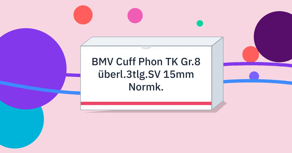 Symbolbild: Packung mit der Aufschrift BMV Cuff Phon TK Gr.8 überl.3tlg.SV 15mm Normk. (PZN 18383697) – Verfügbarkeit und Bezug in Apotheken in Frankfurt am Main