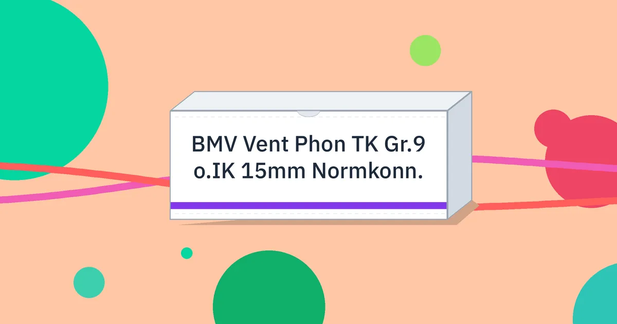 Symbolbild: Packung mit der Aufschrift BMV Vent Phon TK Gr.9 o.IK 15mm Normkonn. (PZN 18384998) – Verfügbarkeit und Bezug in Apotheken in Frankfurt am Main