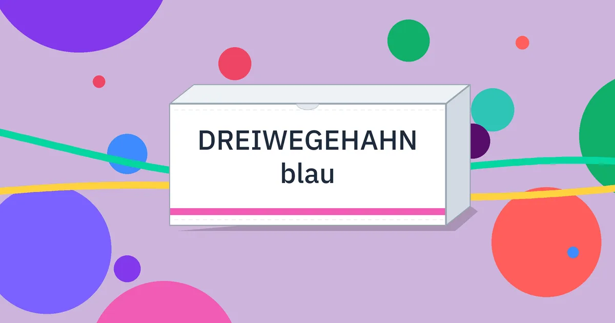 Symbolbild: Packung mit der Aufschrift DREIWEGEHAHN blau (PZN 02035468) – Verfügbarkeit und Bezug in Apotheken in Frankfurt am Main