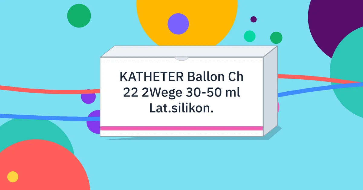 Symbolbild: Packung mit der Aufschrift KATHETER Ballon Ch 22 2Wege 30-50 ml Lat.silikon. (PZN 06866114) – Verfügbarkeit und Bezug in Apotheken in Frankfurt am Main