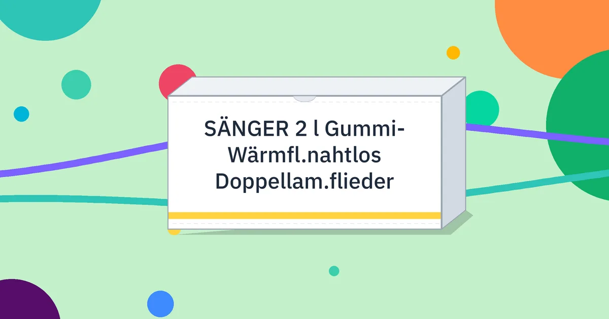 Symbolbild: Packung mit der Aufschrift SÄNGER 2 l Gummi-Wärmfl.nahtlos Doppellam.flieder (PZN 05496810) – Verfügbarkeit und Bezug in Apotheken in Frankfurt am Main