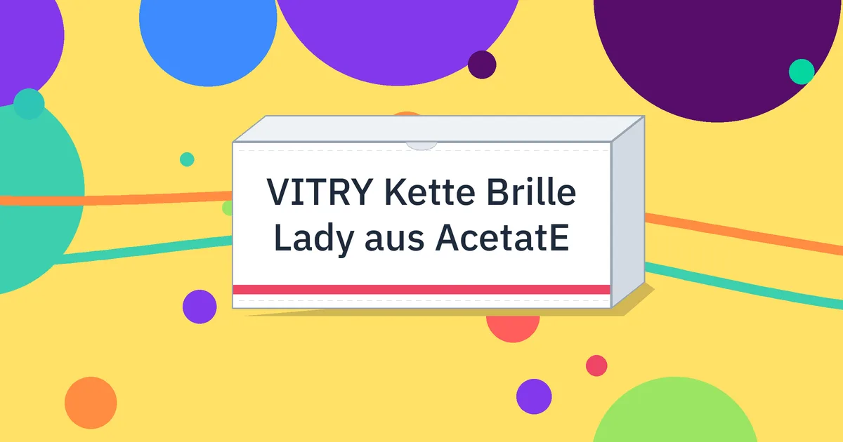 Symbolbild: Packung mit der Aufschrift VITRY Kette Brille Lady aus AcetatE (PZN 19067484) – Verfügbarkeit und Bezug in Apotheken in Frankfurt am Main