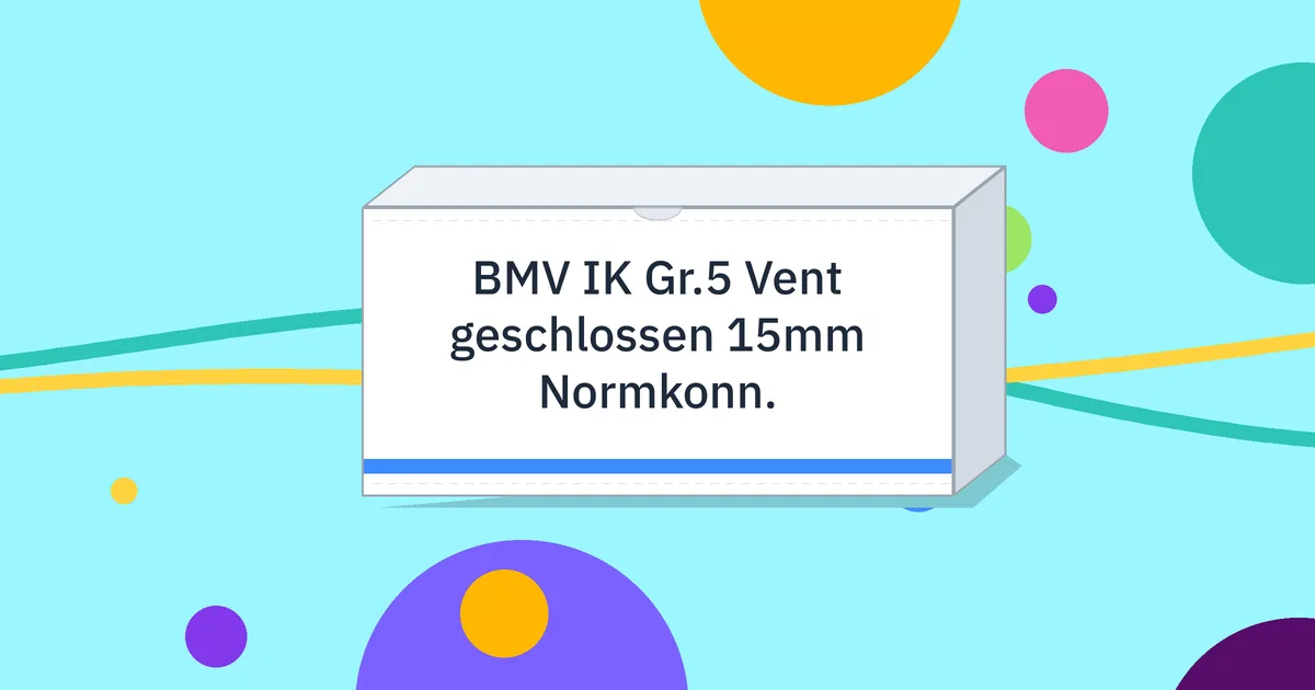 Symbolbild: Packung mit der Aufschrift BMV IK Gr.5 Vent geschlossen 15mm Normkonn. (PZN 18381190) – Verfügbarkeit und Bezug in Apotheken in Frankfurt am Main