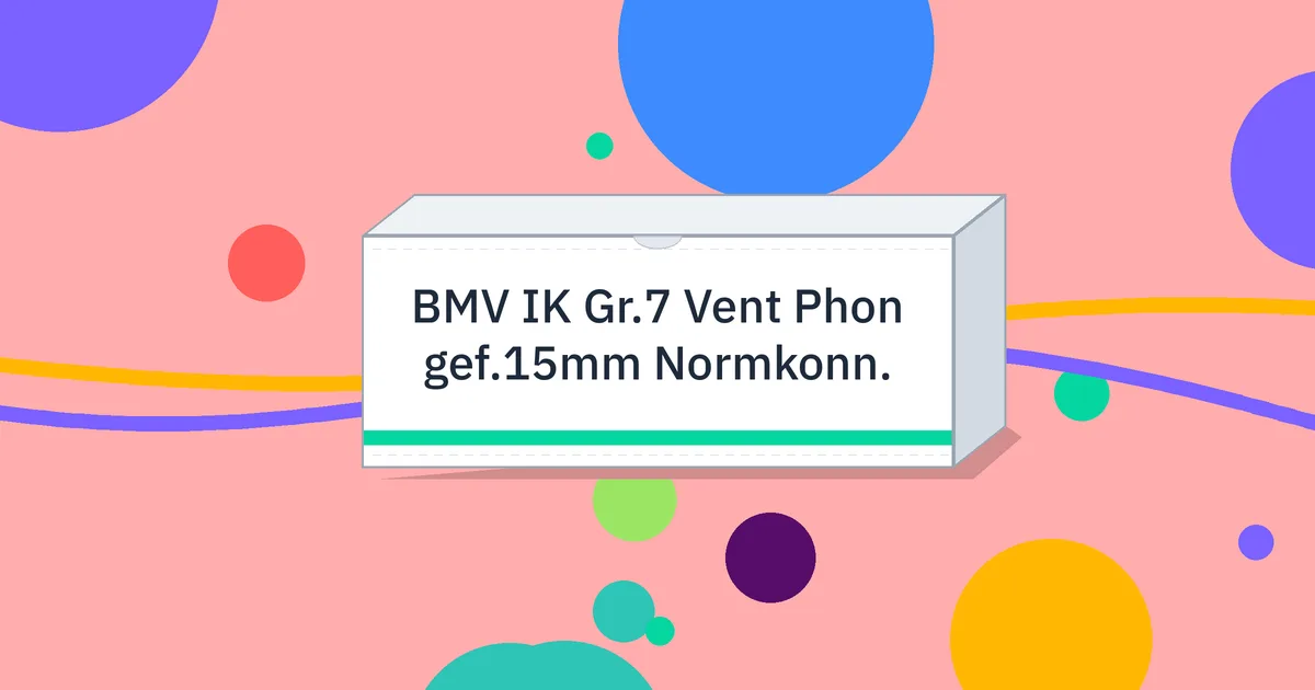Symbolbild: Packung mit der Aufschrift BMV IK Gr.7 Vent Phon gef.15mm Normkonn. (PZN 18381876) – Verfügbarkeit und Bezug in Apotheken in Frankfurt am Main