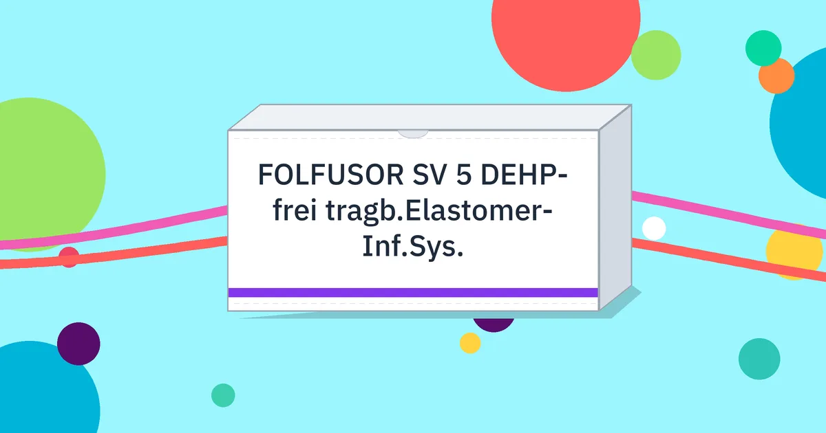 Symbolbild: Packung mit der Aufschrift FOLFUSOR SV 5 DEHP-frei tragb.Elastomer-Inf.Sys. (PZN 14003781) – Verfügbarkeit und Bezug in Apotheken in Frankfurt am Main