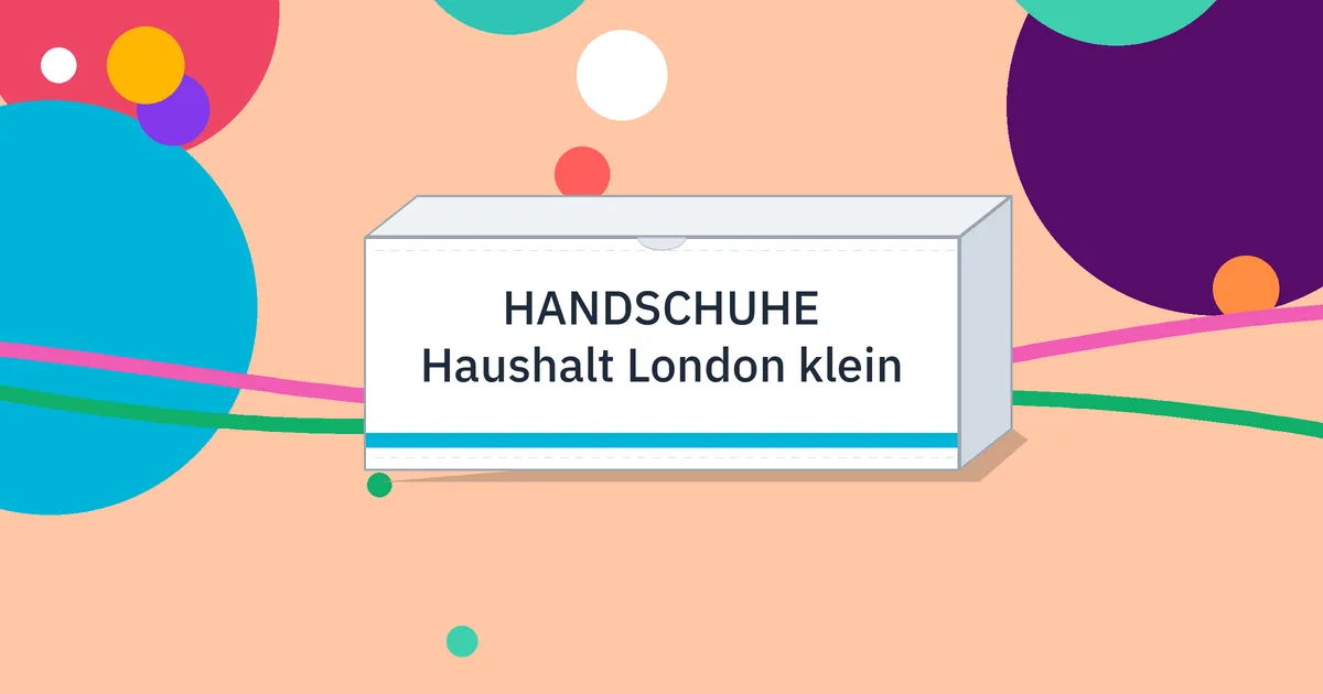 Symbolbild: Packung mit der Aufschrift HANDSCHUHE Haushalt London klein (PZN 01728100) – Verfügbarkeit und Bezug in Apotheken in Frankfurt am Main