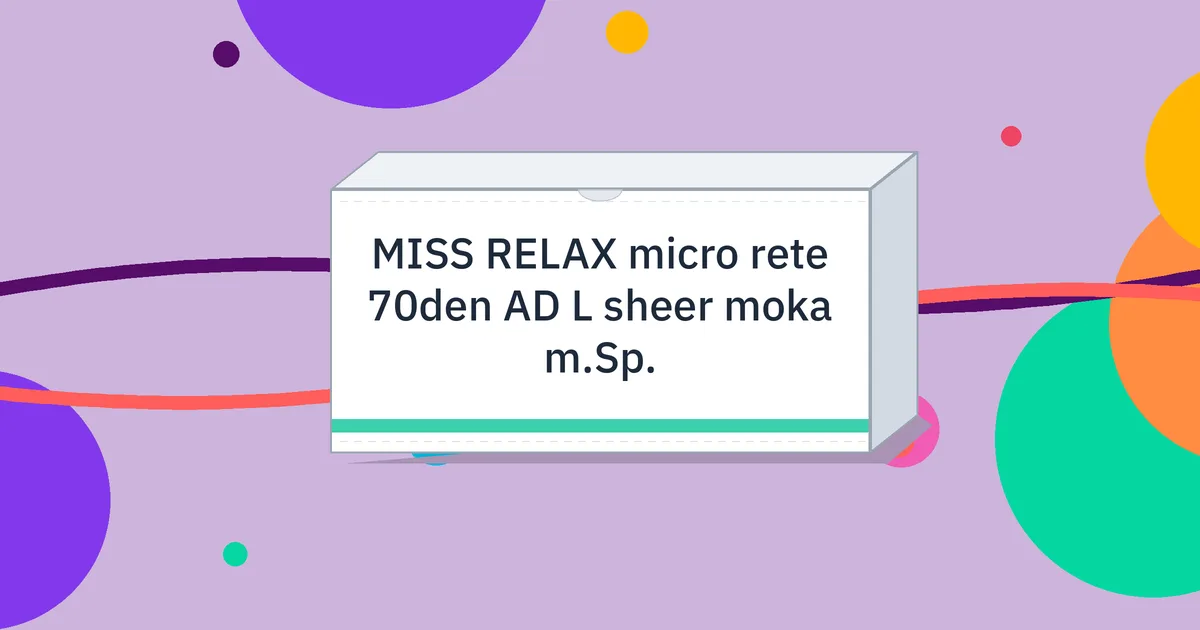 Symbolbild: Packung mit der Aufschrift MISS RELAX micro rete 70den AD L sheer moka m.Sp. (PZN 16183333) – Verfügbarkeit und Bezug in Apotheken in Frankfurt am Main