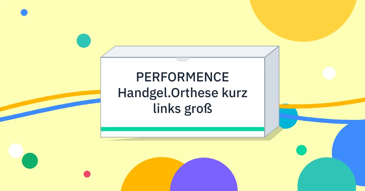 Symbolbild: Packung mit der Aufschrift PERFORMENCE Handgel.Orthese kurz links groß (PZN 04497575) – Verfügbarkeit und Bezug in Apotheken in Frankfurt am Main