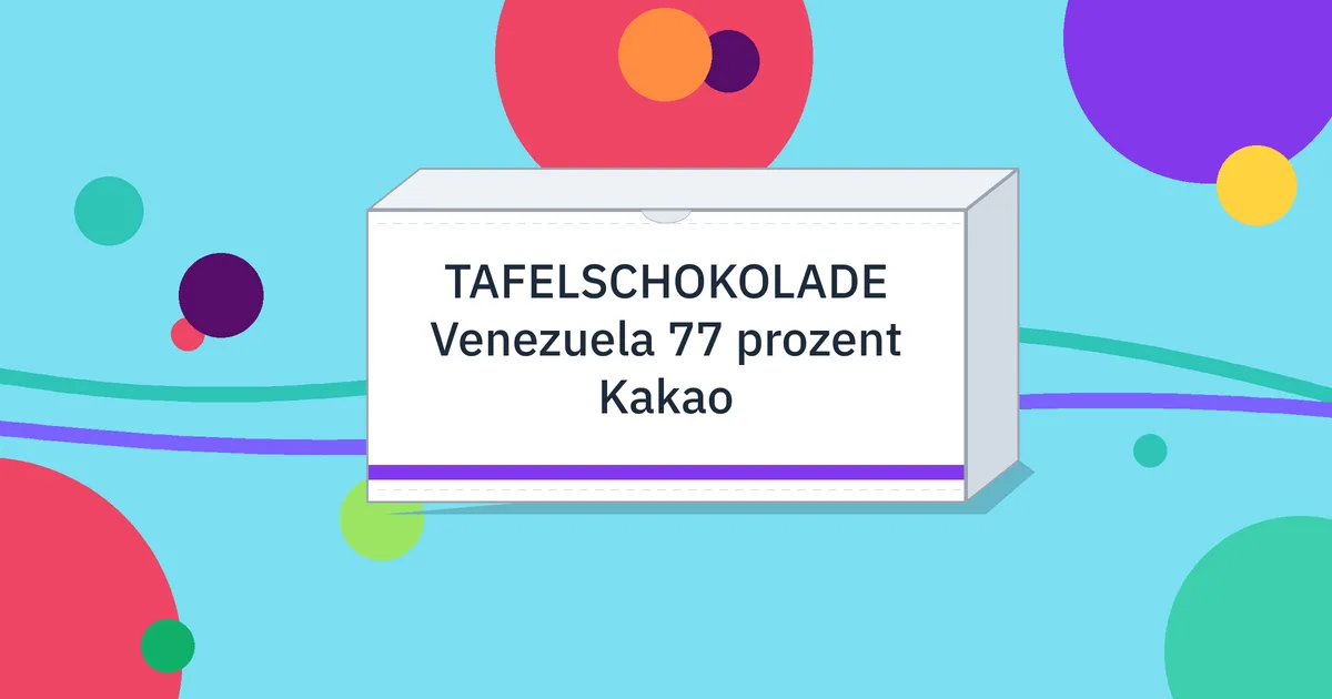 Symbolbild: Packung mit der Aufschrift TAFELSCHOKOLADE Venezuela 77 prozent Kakao (PZN 07380508) – Verfügbarkeit und Bezug in Apotheken in Frankfurt am Main