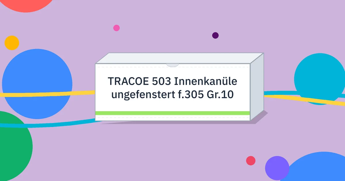 Symbolbild: Packung mit der Aufschrift TRACOE 503 Innenkanüle ungefenstert f.305 Gr.10 (PZN 02722950) – Verfügbarkeit und Bezug in Apotheken in Frankfurt am Main