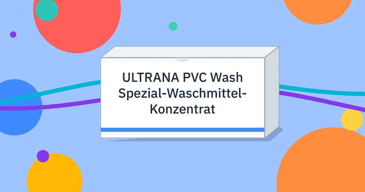 Symbolbild: Packung mit der Aufschrift ULTRANA PVC Wash Spezial-Waschmittel-Konzentrat (PZN 17931688) – Verfügbarkeit und Bezug in Apotheken in Frankfurt am Main