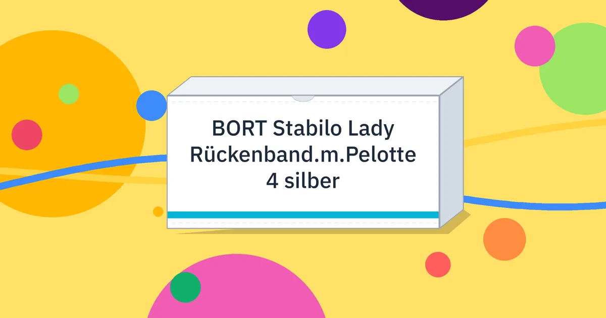 Symbolbild: Packung mit der Aufschrift BORT Stabilo Lady Rückenband.m.Pelotte 4 silber (PZN 07672866) – Verfügbarkeit und Bezug in Apotheken in Frankfurt am Main