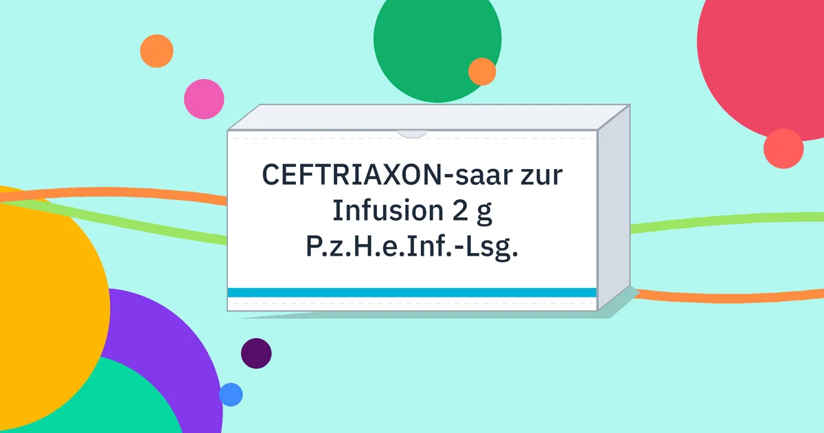 Symbolbild: Packung mit der Aufschrift CEFTRIAXON-saar zur Infusion 2 g P.z.H.e.Inf.-Lsg. (PZN 08844252) – Verfügbarkeit und Bezug in Apotheken in Frankfurt am Main
