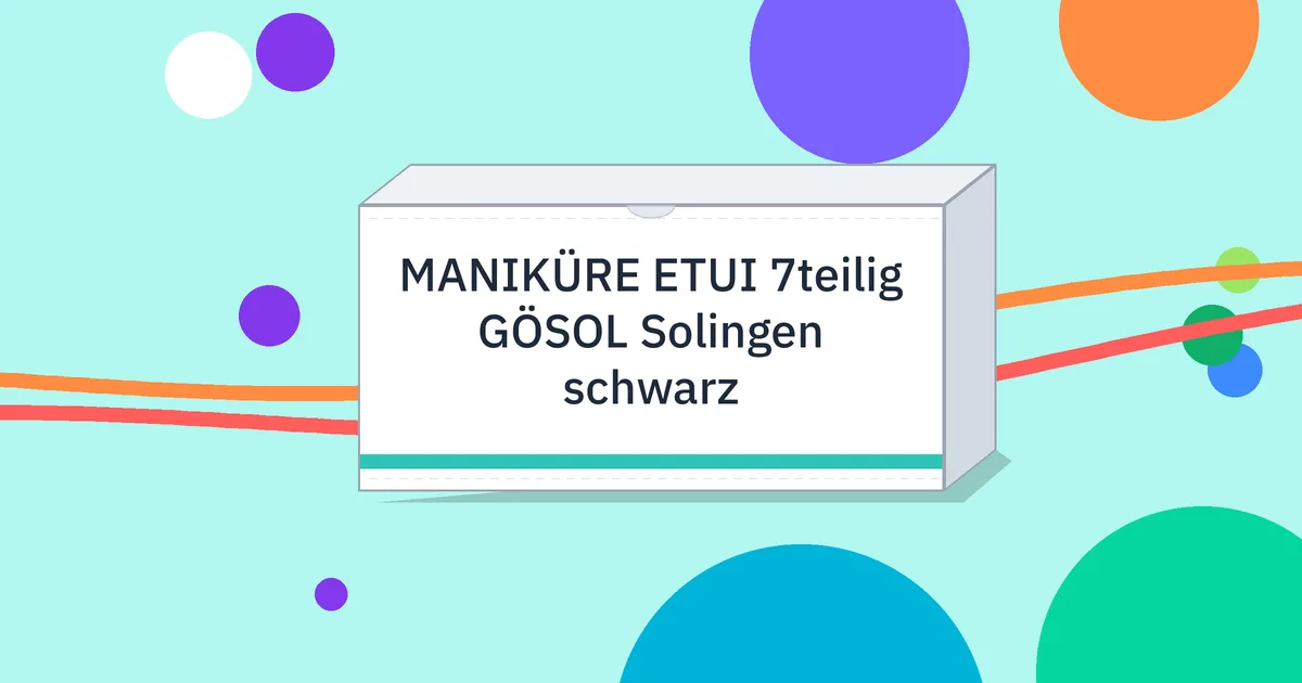 Symbolbild: Packung mit der Aufschrift MANIKÜRE ETUI 7teilig GÖSOL Solingen schwarz (PZN 10350617) – Verfügbarkeit und Bezug in Apotheken in Frankfurt am Main