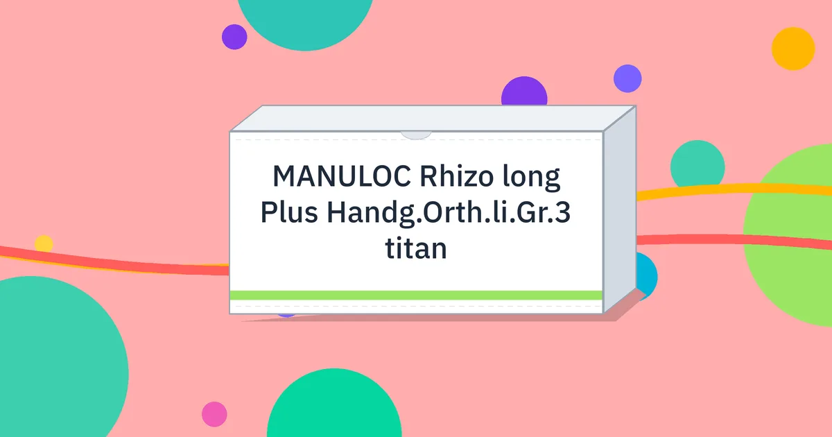 Symbolbild: Packung mit der Aufschrift MANULOC Rhizo long Plus Handg.Orth.li.Gr.3 titan (PZN 11639662) – Verfügbarkeit und Bezug in Apotheken in Frankfurt am Main