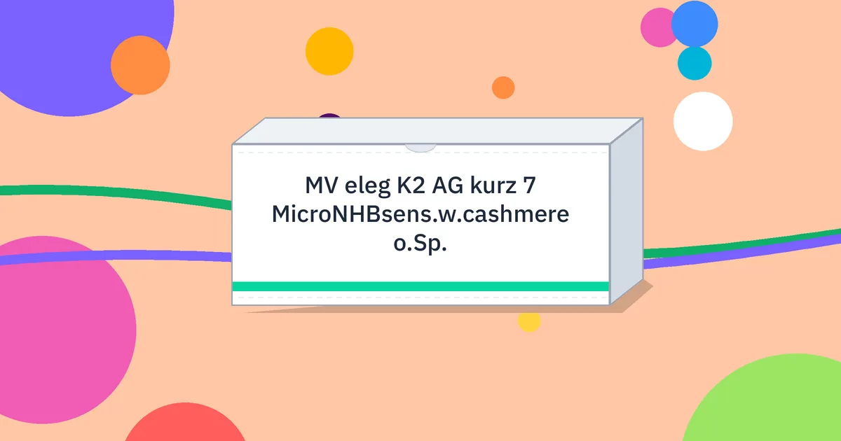 Symbolbild: Packung mit der Aufschrift MV eleg K2 AG kurz 7 MicroNHBsens.w.cashmere o.Sp. (PZN 15710670) – Verfügbarkeit und Bezug in Apotheken in Frankfurt am Main