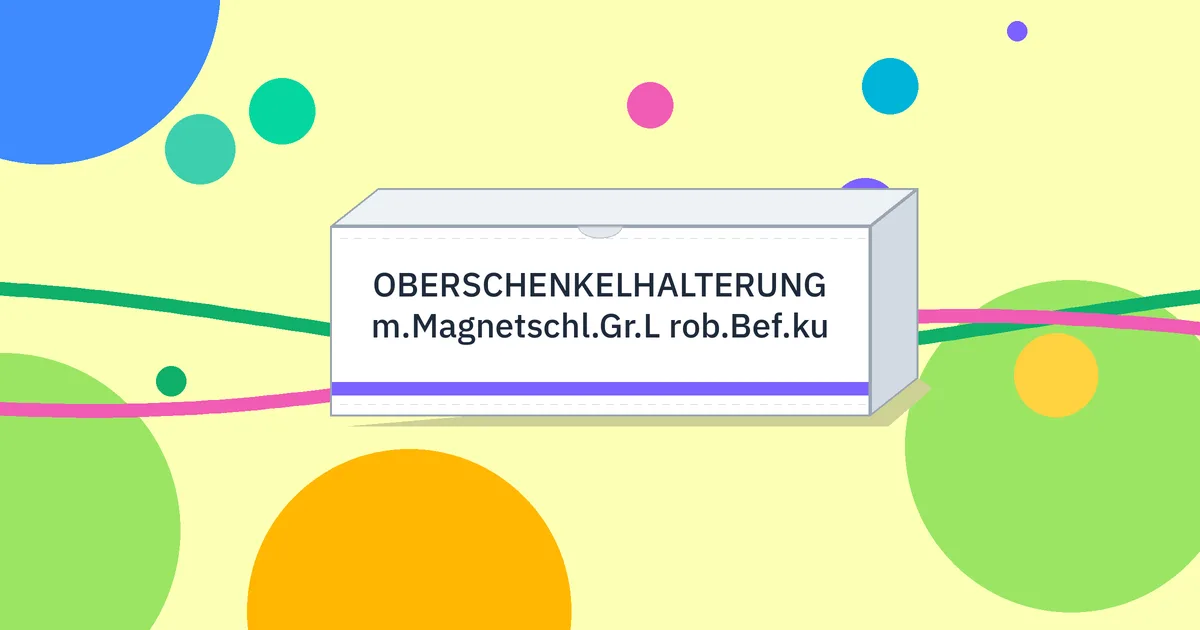 Symbolbild: Packung mit der Aufschrift OBERSCHENKELHALTERUNG m.Magnetschl.Gr.L rob.Bef.ku (PZN 11574922) – Verfügbarkeit und Bezug in Apotheken in Frankfurt am Main