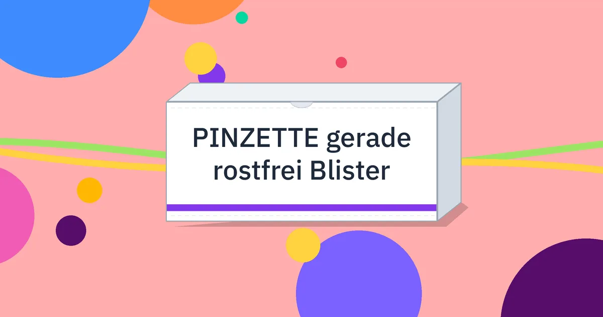 Symbolbild: Packung mit der Aufschrift PINZETTE gerade rostfrei Blister (PZN 01596271) – Verfügbarkeit und Bezug in Apotheken in Frankfurt am Main