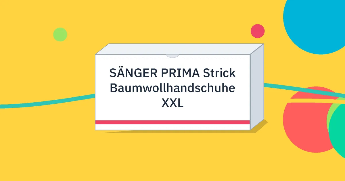 Symbolbild: Packung mit der Aufschrift SÄNGER PRIMA Strick Baumwollhandschuhe XXL (PZN 04678696) – Verfügbarkeit und Bezug in Apotheken in Frankfurt am Main