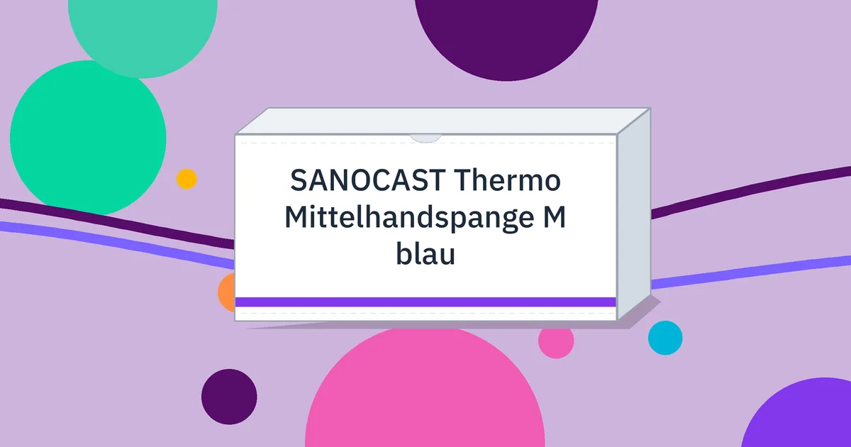 Symbolbild: Packung mit der Aufschrift SANOCAST Thermo Mittelhandspange M blau (PZN 15260020) – Verfügbarkeit und Bezug in Apotheken in Frankfurt am Main
