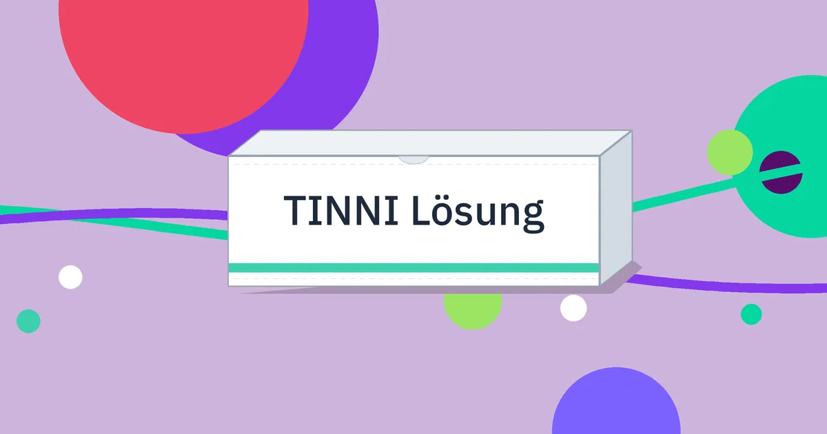Symbolbild: Packung mit der Aufschrift TINNI Lösung (PZN 05022609) – Verfügbarkeit und Bezug in Apotheken in Frankfurt am Main