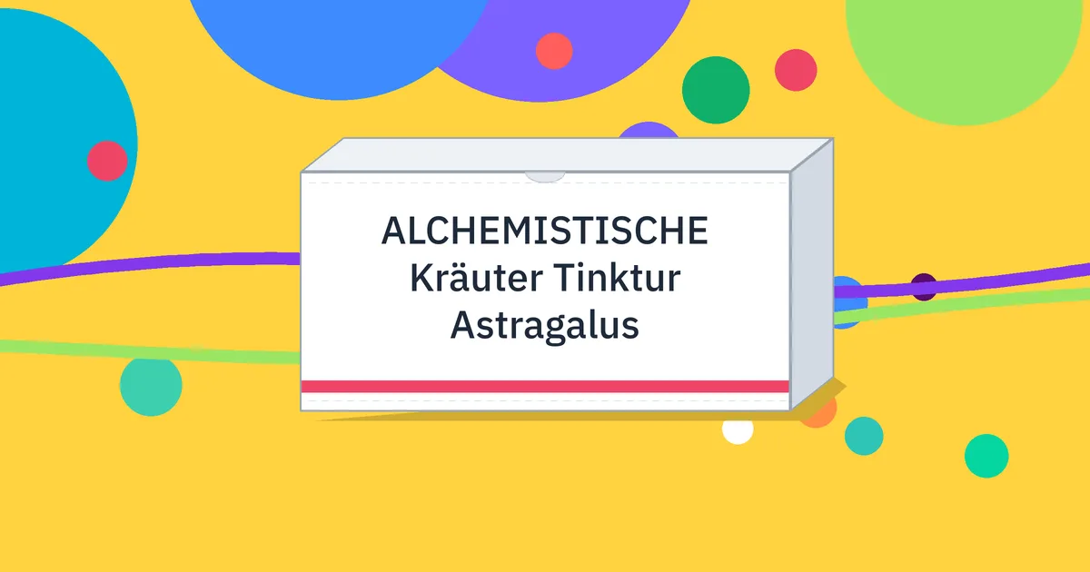 Symbolbild: Packung mit der Aufschrift ALCHEMISTISCHE Kräuter Tinktur Astragalus (PZN 17418235) – Verfügbarkeit und Bezug in Apotheken in Frankfurt am Main