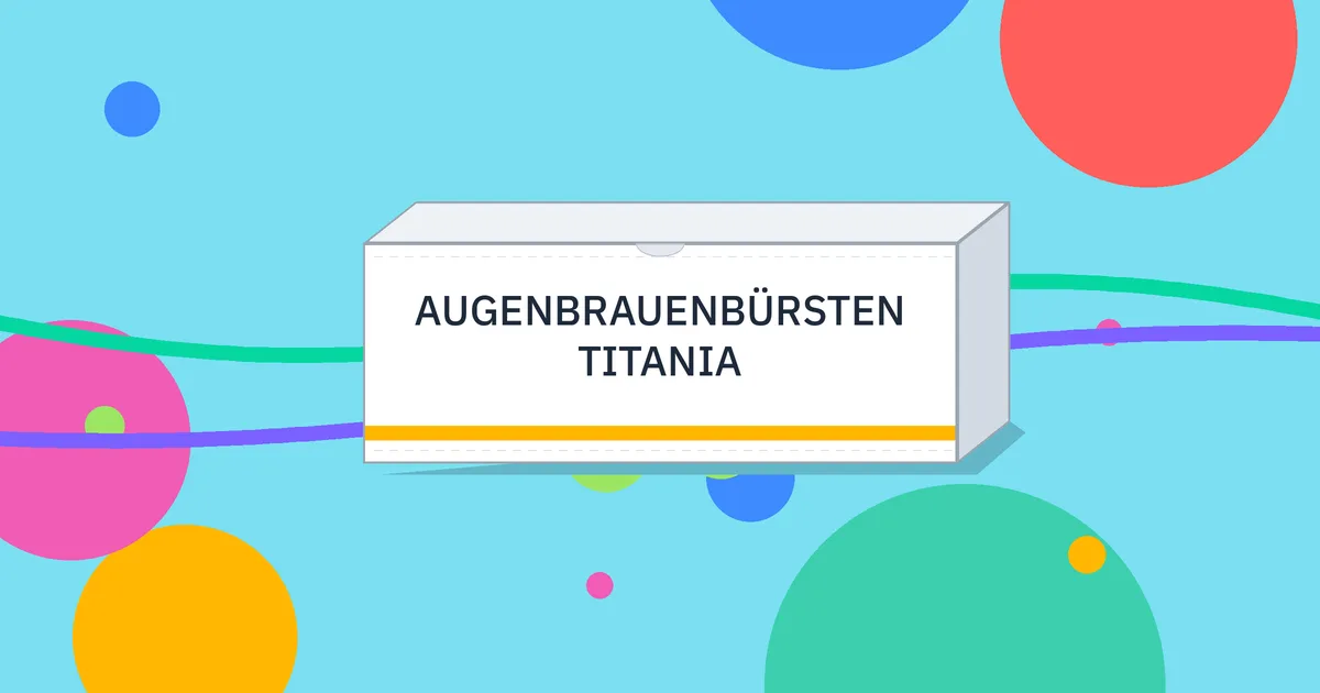 Symbolbild: Packung mit der Aufschrift AUGENBRAUENBÜRSTEN TITANIA (PZN 06946988) – Verfügbarkeit und Bezug in Apotheken in Frankfurt am Main
