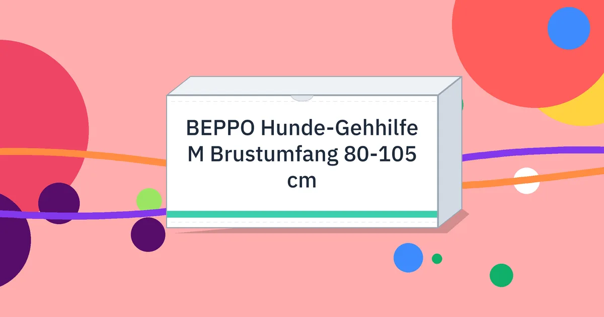 Symbolbild: Packung mit der Aufschrift BEPPO Hunde-Gehhilfe M Brustumfang 80-105 cm (PZN 15267973) – Verfügbarkeit und Bezug in Apotheken in Frankfurt am Main