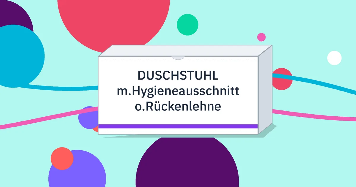 Symbolbild: Packung mit der Aufschrift DUSCHSTUHL m.Hygieneausschnitt o.Rückenlehne (PZN 07747469) – Verfügbarkeit und Bezug in Apotheken in Frankfurt am Main