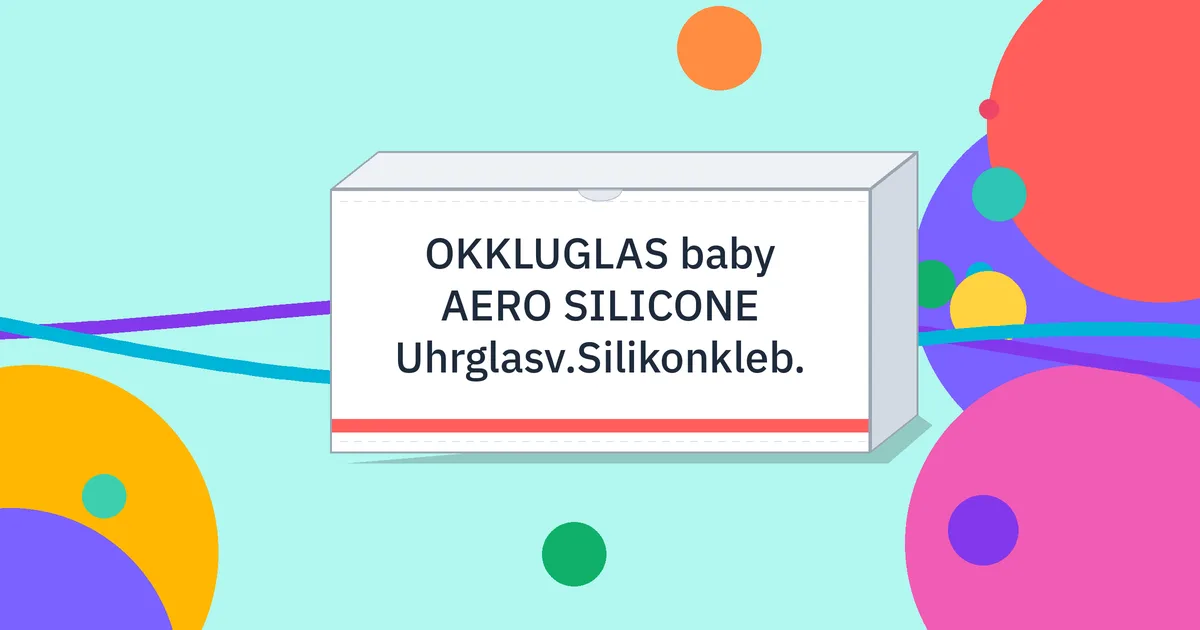 Symbolbild: Packung mit der Aufschrift OKKLUGLAS baby AERO SILICONE Uhrglasv.Silikonkleb. (PZN 19187886) – Verfügbarkeit und Bezug in Apotheken in Frankfurt am Main