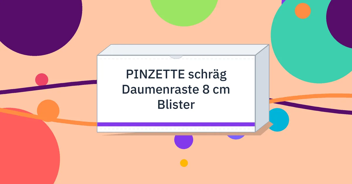 Symbolbild: Packung mit der Aufschrift PINZETTE schräg Daumenraste 8 cm Blister (PZN 01593172) – Verfügbarkeit und Bezug in Apotheken in Frankfurt am Main