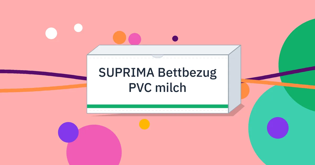 Symbolbild: Packung mit der Aufschrift SUPRIMA Bettbezug PVC milch (PZN 03919353) – Verfügbarkeit und Bezug in Apotheken in Frankfurt am Main