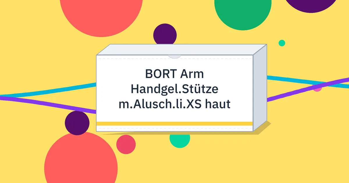 Symbolbild: Packung mit der Aufschrift BORT Arm Handgel.Stütze m.Alusch.li.XS haut (PZN 08527557) – Verfügbarkeit und Bezug in Apotheken in Frankfurt am Main