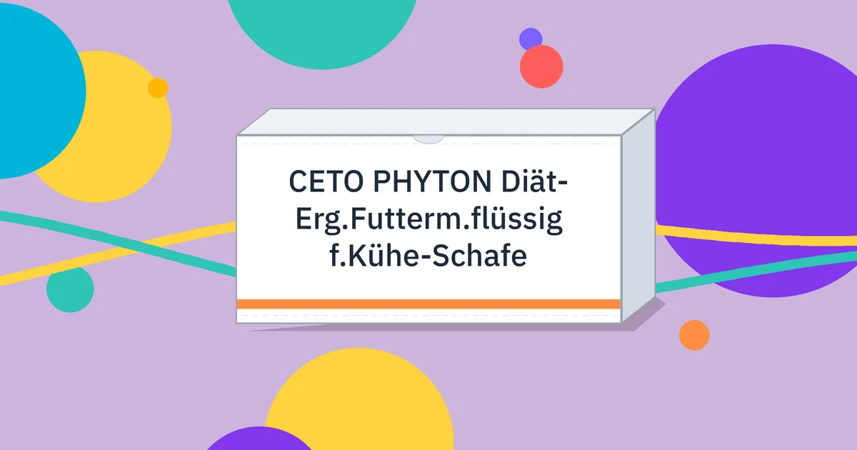 Symbolbild: Packung mit der Aufschrift CETO PHYTON Diät-Erg.Futterm.flüssig f.Kühe-Schafe (PZN 16361349) – Verfügbarkeit und Bezug in Apotheken in Frankfurt am Main