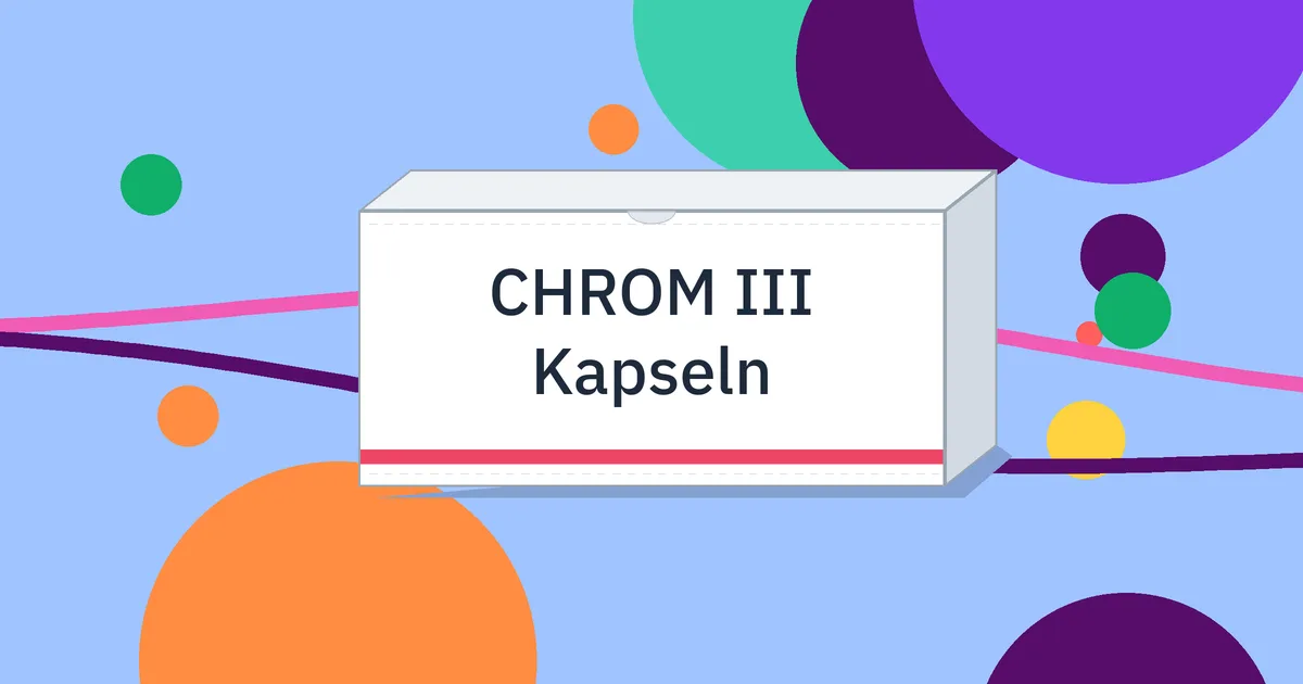 Symbolbild: Packung mit der Aufschrift CHROM III Kapseln (PZN 09460720) – Verfügbarkeit und Bezug in Apotheken in Frankfurt am Main