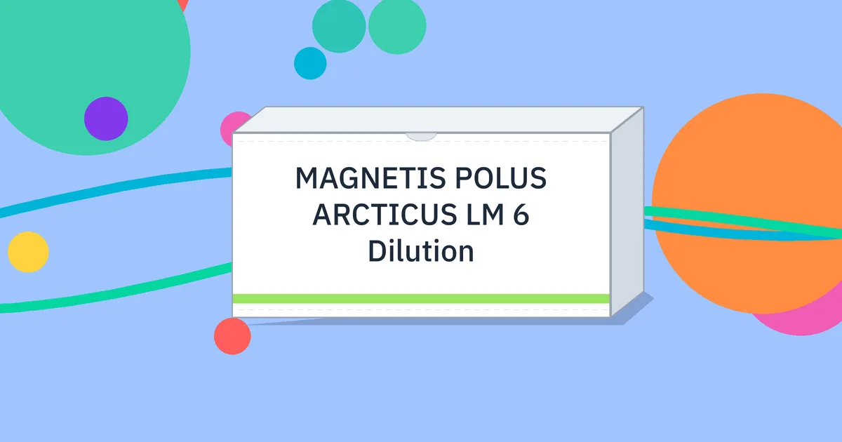 Symbolbild: Packung mit der Aufschrift MAGNETIS POLUS ARCTICUS LM 6 Dilution (PZN 12940895) – Verfügbarkeit und Bezug in Apotheken in Frankfurt am Main