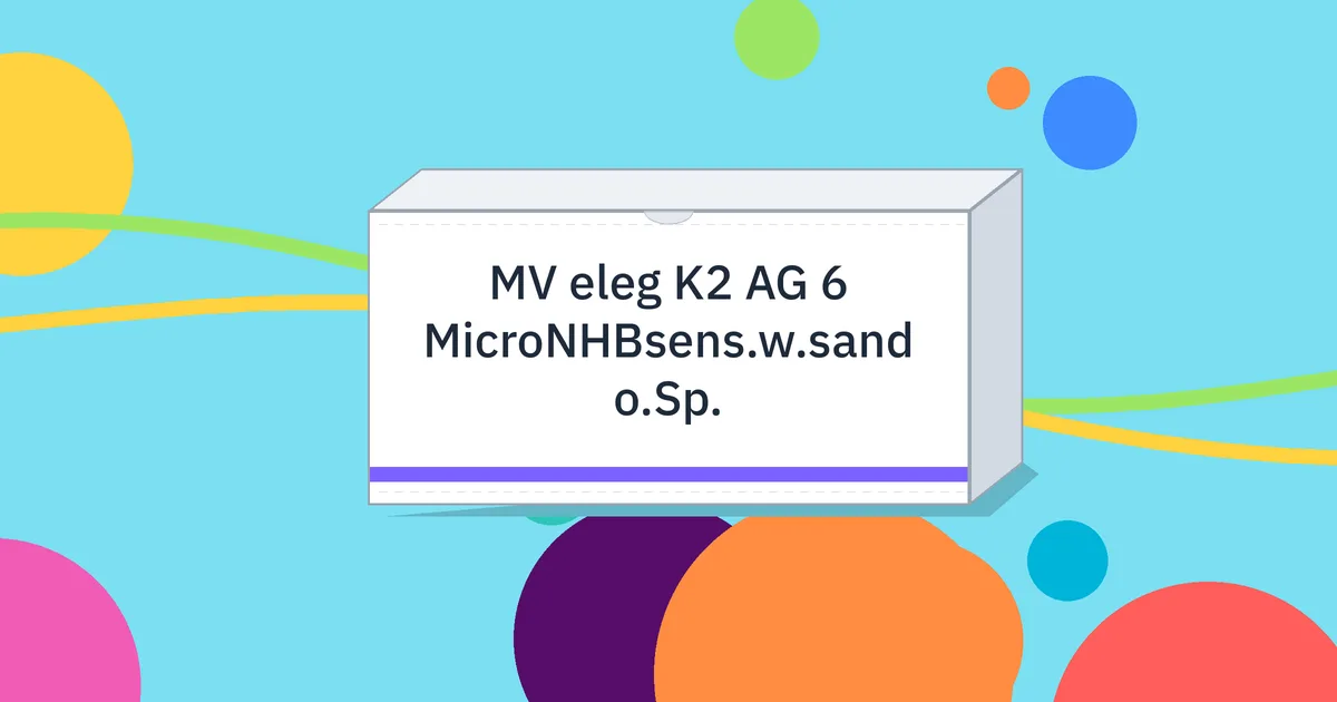 Symbolbild: Packung mit der Aufschrift MV eleg K2 AG 6 MicroNHBsens.w.sand o.Sp. (PZN 18930975) – Verfügbarkeit und Bezug in Apotheken in Frankfurt am Main