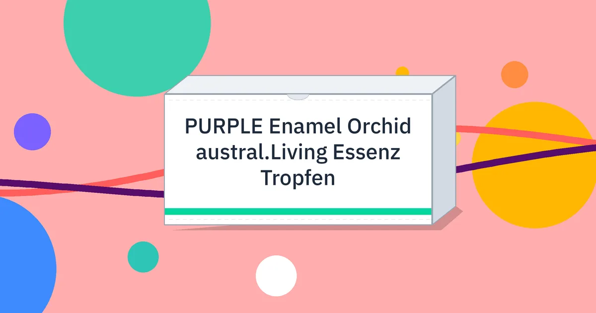 Symbolbild: Packung mit der Aufschrift PURPLE Enamel Orchid austral.Living Essenz Tropfen (PZN 05010612) – Verfügbarkeit und Bezug in Apotheken in Frankfurt am Main