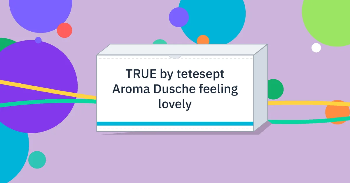 Symbolbild: Packung mit der Aufschrift TRUE by tetesept Aroma Dusche feeling lovely (PZN 18260262) – Verfügbarkeit und Bezug in Apotheken in Frankfurt am Main