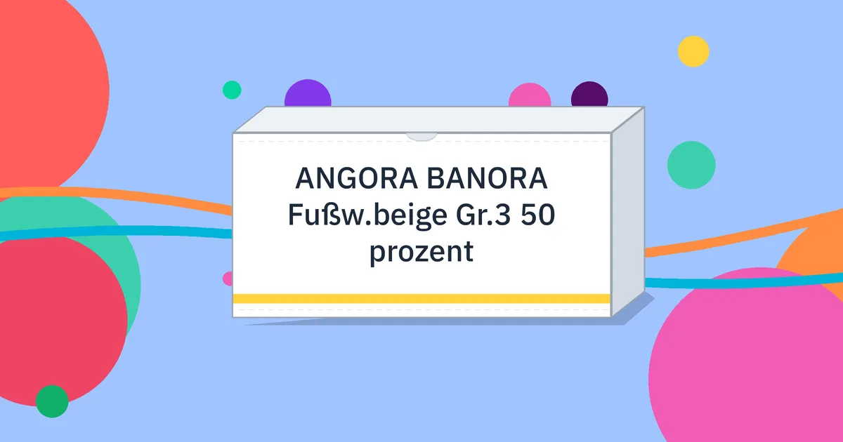Symbolbild: Packung mit der Aufschrift ANGORA BANORA Fußw.beige Gr.3 50 prozent (PZN 07270441) – Verfügbarkeit und Bezug in Apotheken in Frankfurt am Main