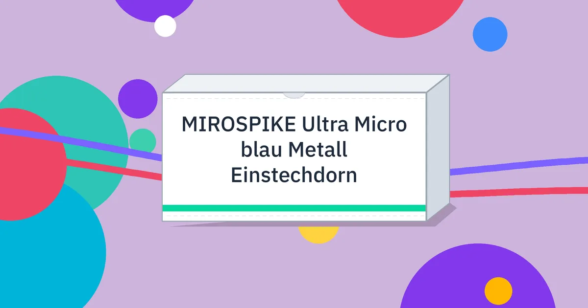 Symbolbild: Packung mit der Aufschrift MIROSPIKE Ultra Micro blau Metall Einstechdorn (PZN 02350661) – Verfügbarkeit und Bezug in Apotheken in Frankfurt am Main