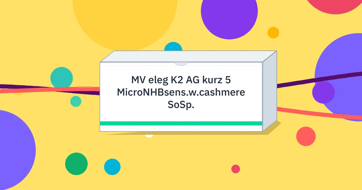 Symbolbild: Packung mit der Aufschrift MV eleg K2 AG kurz 5 MicroNHBsens.w.cashmere SoSp. (PZN 15710807) – Verfügbarkeit und Bezug in Apotheken in Frankfurt am Main