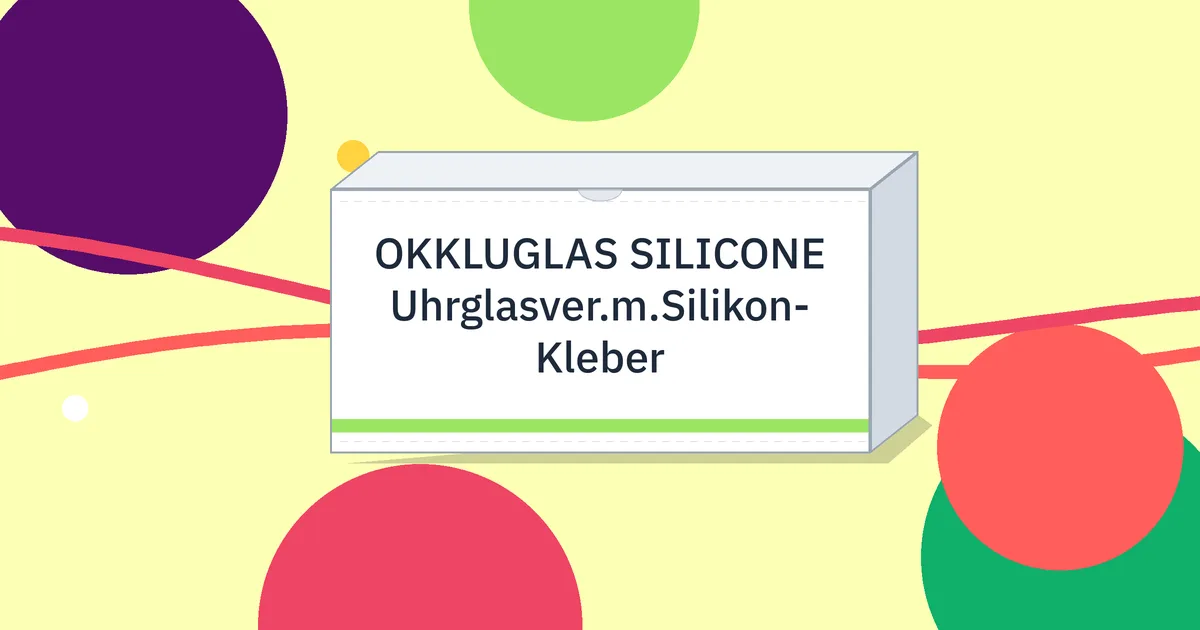 Symbolbild: Packung mit der Aufschrift OKKLUGLAS SILICONE Uhrglasver.m.Silikon-Kleber (PZN 19061926) – Verfügbarkeit und Bezug in Apotheken in Frankfurt am Main